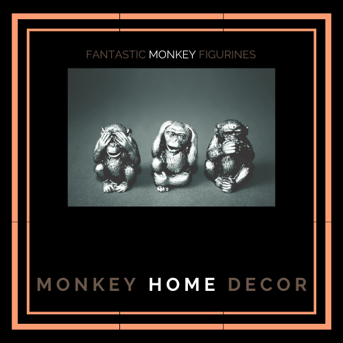 Fantastic Monkeys and Where to Find Them - Monkey Home Decor